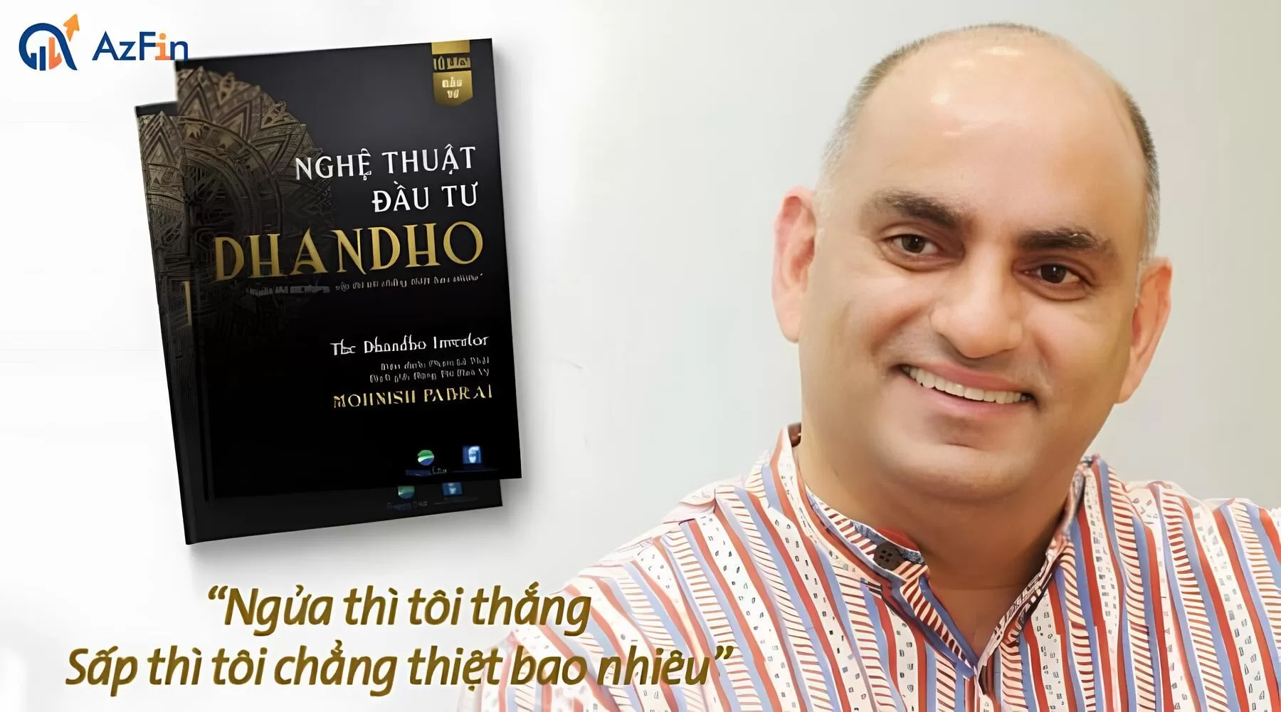 Đánh giá cuốn sách: Nghệ thuật đầu tư Dhandho của Mohnish Pabrai